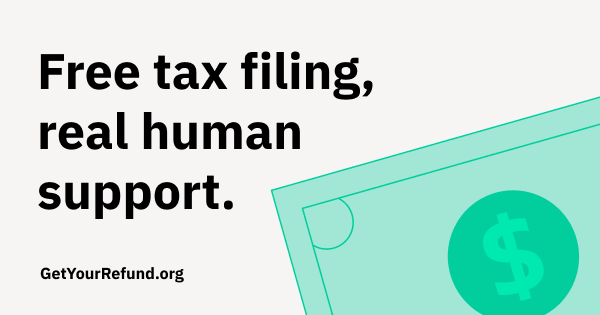 Free tax help from IRS-certified volunteers. | GetYourRefund